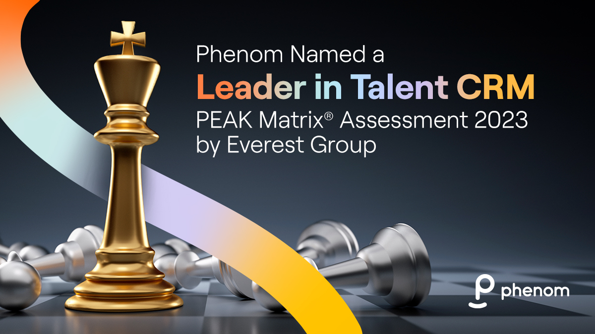 Why Phenom Talent Crm Is Named A Leader By Everest Group 5690